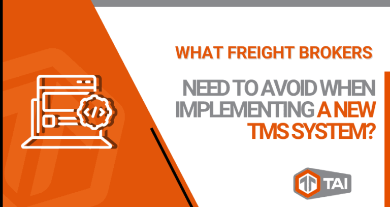 What Freight Brokers Need to Avoid When Implementing a New TMS System ...